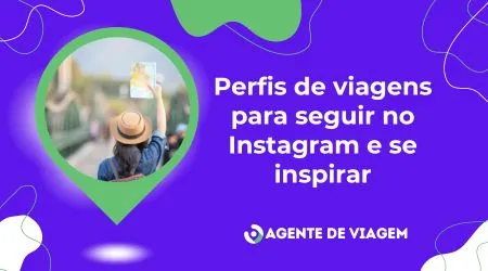 7 perfis de viagens para seguir no Instagram e se inspirar